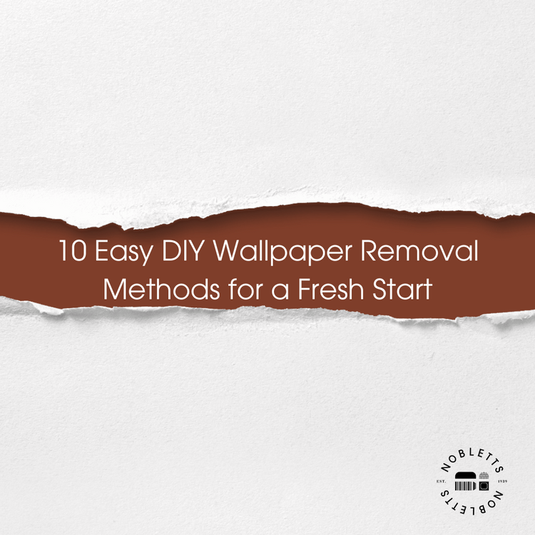 10 Easy DIY Wallpaper Removal Methods for a Fresh Start – Nobletts ...